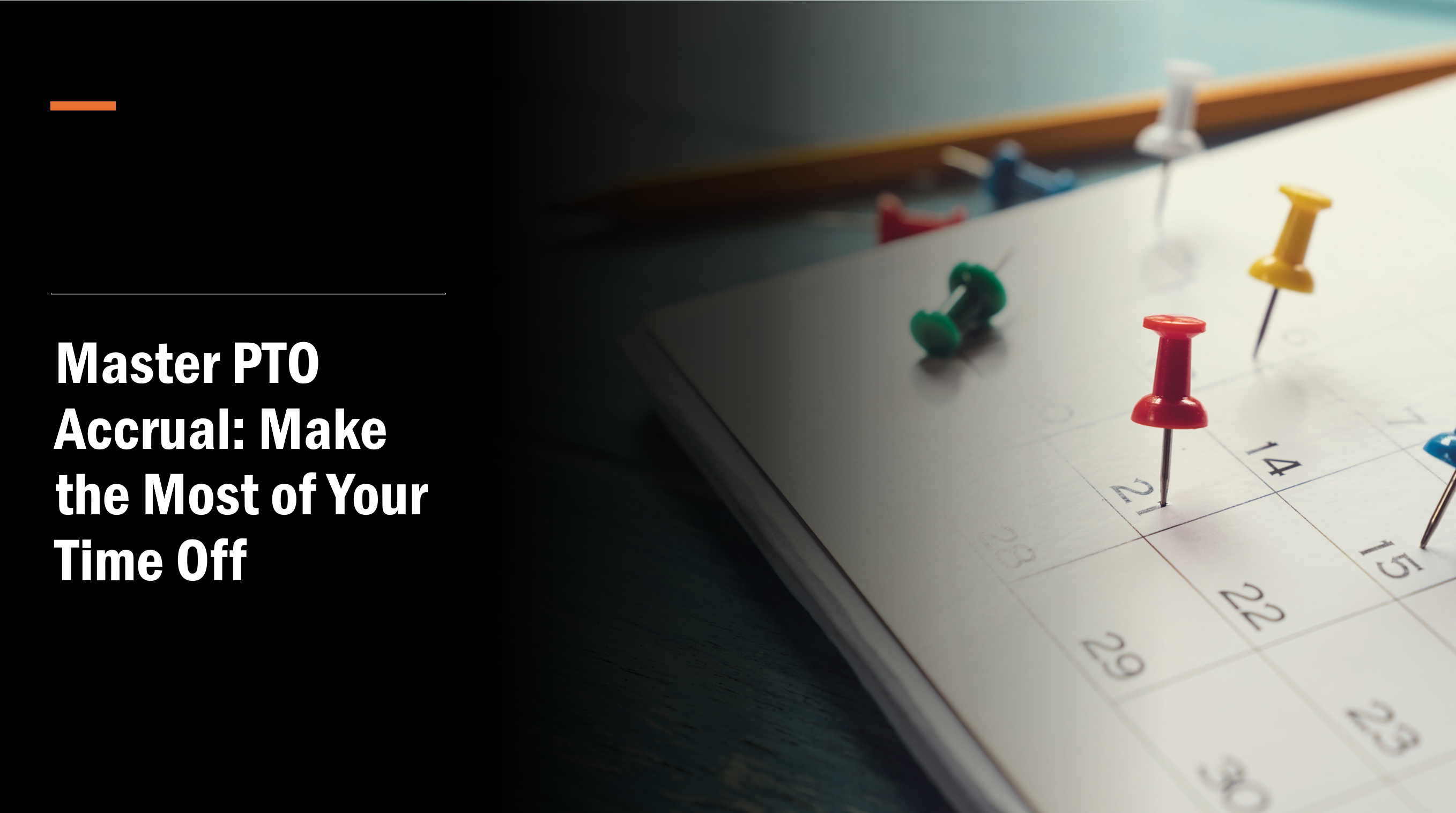 Understanding PTO Accrual: Definition, Common Accrual Methods, and Rates