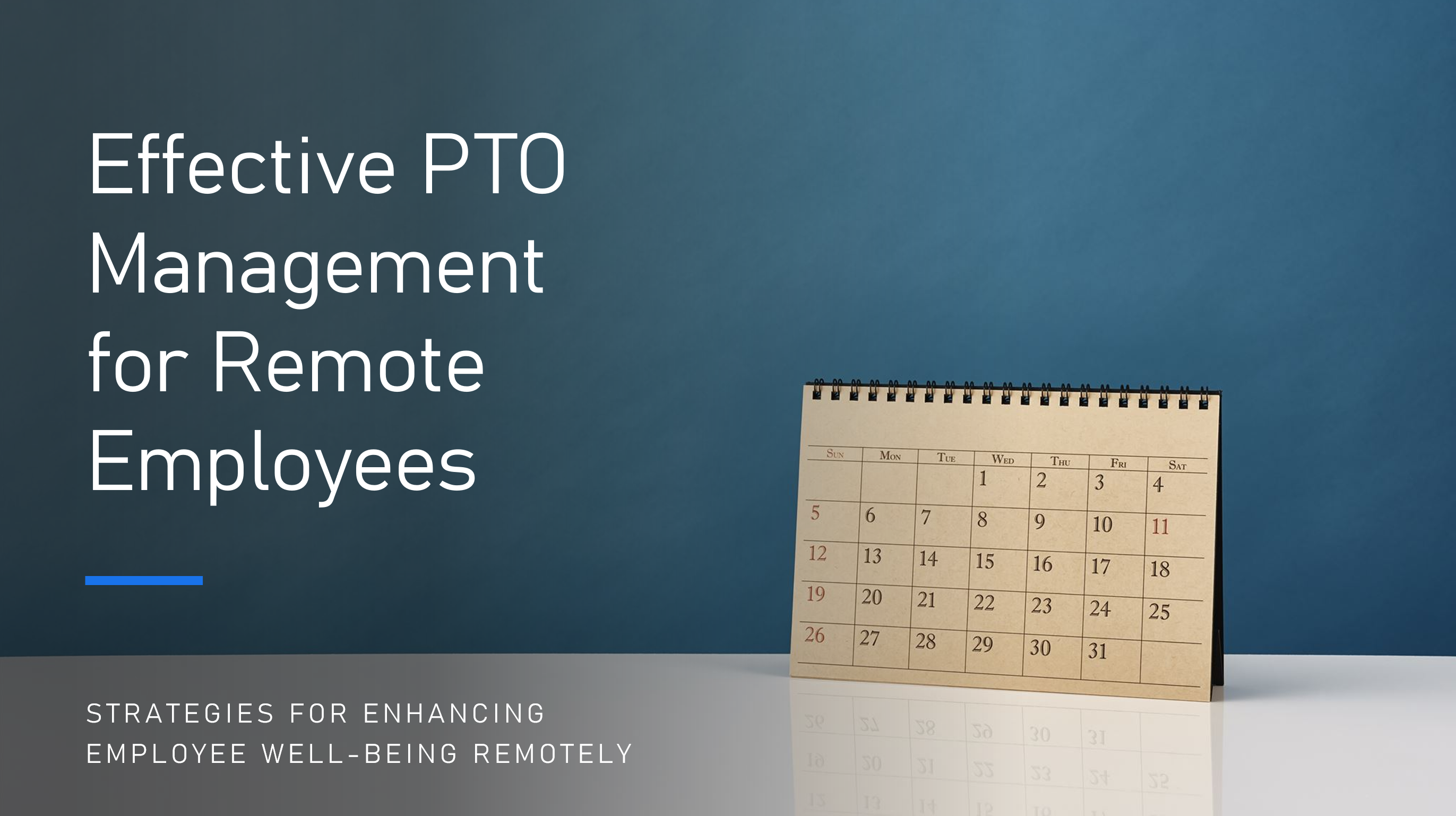An Employer's Guide in Managing PTO for Remote Employees
