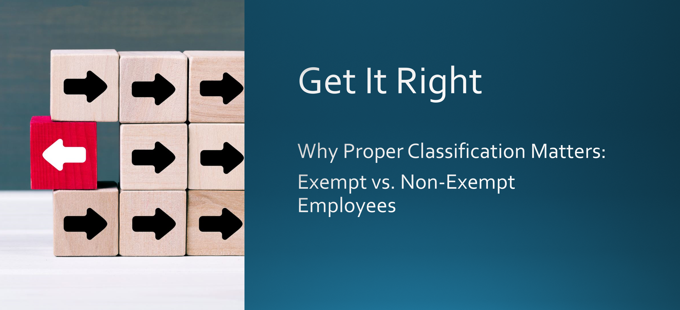 Importance of Proper Classification for Exempt and Non-Exempt Status ...